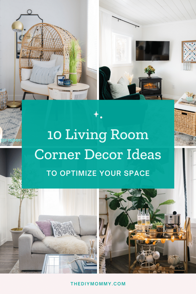10 Living Room Corner Decor Ideas to Optimize Your Space - Cozy DIY Home